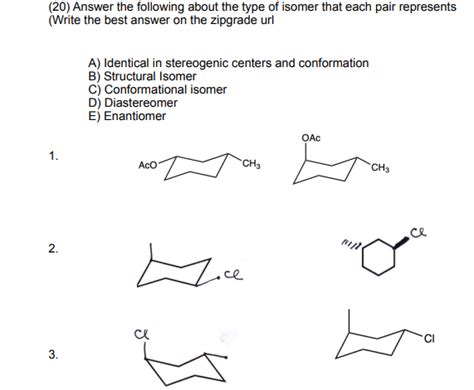 Solved 20 Answer The Following About The Type Of Isomer