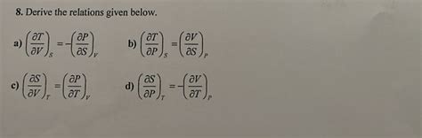 Solved Derive The Relations Given Chegg Com