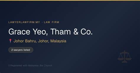 Grace Yeo Tham And Co Law Firm In Johor Bahru Johor Malaysia
