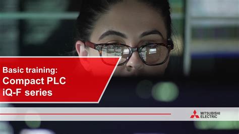 Basic Training Compact Plc Iq F Series I Mitsubishi Electric Youtube