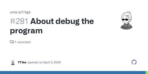 About Debug The Program Issue 281 Uma Pi1 Kge GitHub