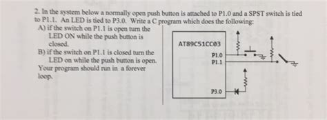 Solved In The System Below A Normally Open Push Button Is Chegg