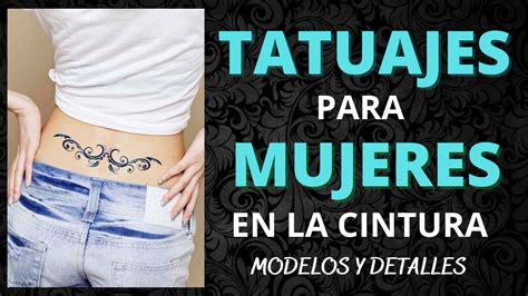 Tatuajes En La Cintura Para Mujeres Youtube
