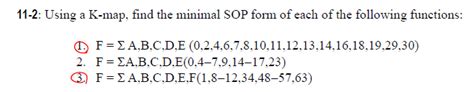 Solved 11 2 Using A K Map Find The Minimal Sop Form Of