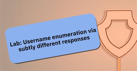 Lab Username Enumeration Via Subtly Different Responses