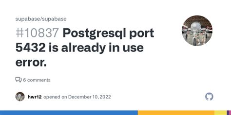 postgresql port 5432 is already in use error · issue 10837 · supabase