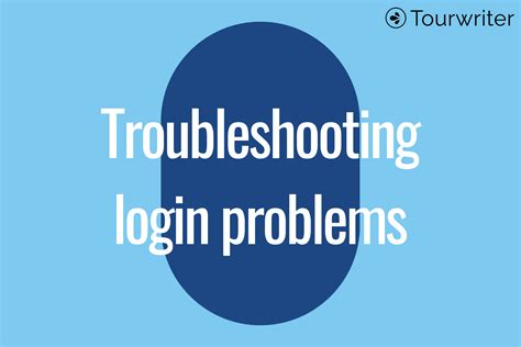 Troubleshooting Login Problems Tourwriter