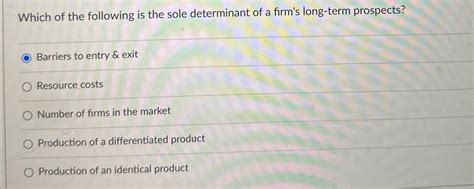 Solved Which Of The Following Is The Sole Determinant Of A