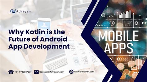 Why Kotlin Is The Future Of Android App Development — Advayan By