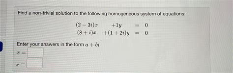 Solved Find A Non Trivial Solution To The Following