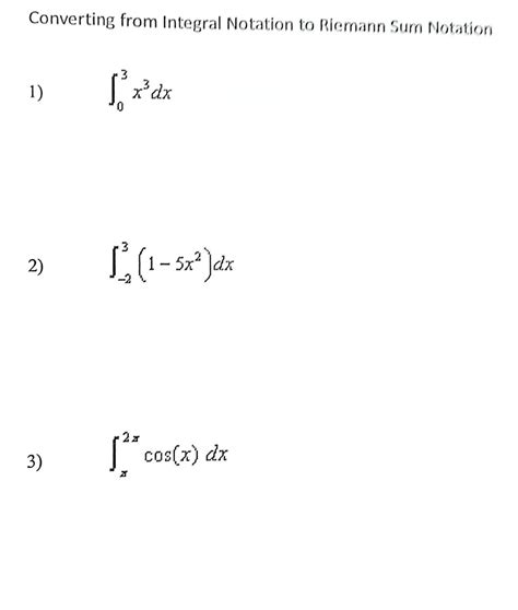 solved converting from integral notation to riemann sum