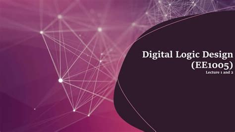 Digital Logic Design Lecturepptx