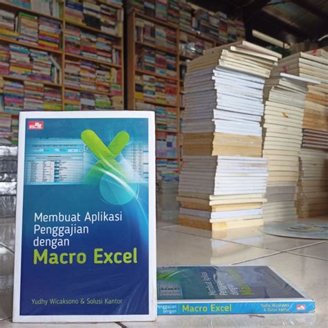 Jual Buku Membuat Aplikasi Penggajian Dengan Macro Excel Shopee Indonesia