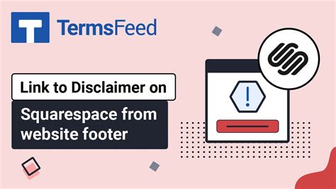 How To Add A Disclaimer Link In The Footer Of Your Squarespace Website TermsFeed