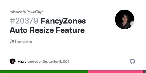 Fancyzones Auto Resize Feature · Issue 20379 · Microsoftpowertoys · Github
