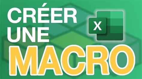 Comment Créer Une Macro Dans Excel