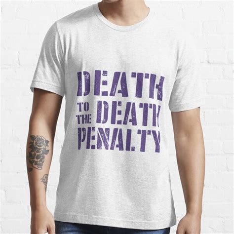 Death To The Death Penalty T Shirt For Sale By Cocreations