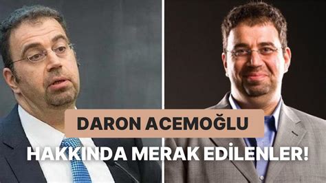 Daron Acemoğlu Kimdir Kaç Yaşında Nereli Daron Acemoğlu Hangi