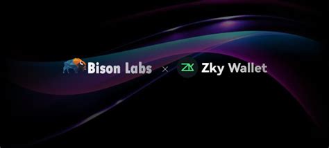 Bison Partners With Zky Wallet Pioneering Bitcoin Zk Rollup