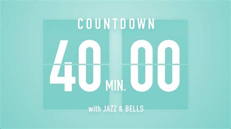 40 Minute Countdown Timer 🎶 Flip Clock With Jazz And Bells 🍵🔔 Youtube