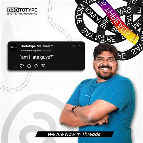 Brototype Malayalam Brototypemalayalam • Threads Say More