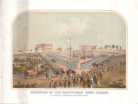 Execution Of The Thirty Eight Sioux Indians At Mankato Minnesota