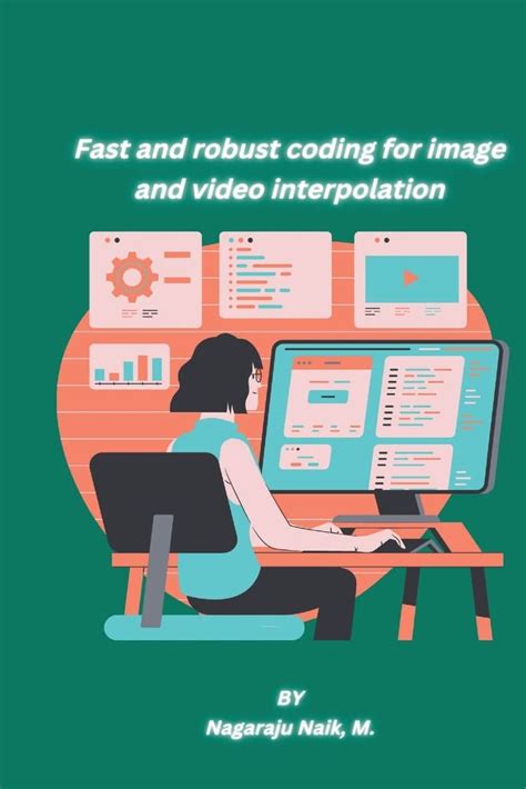 Buy Fast And Robust Coding For Image And Video Interpolation Book