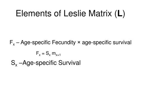 Ppt Population Ecology And Demography Leslie Matrices And Population