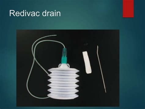 Drains And Drainage Systems In Surgery Ppt Corrected Ppt