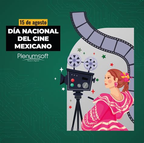 ¡hoy Celebramos El Día Nacional Del Cine Mexicano🎥 Disfrutemos De Las