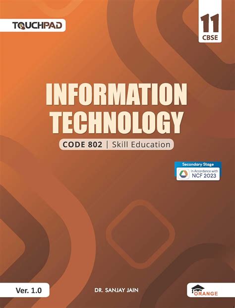 information technology for class 11 ver 1 0 dr sanjay jain amazon