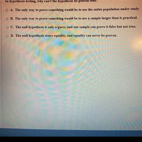 solved in hypothesis testing why can t the hypothesis be proved