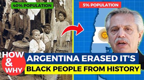 How And Why Argentina Got Rid Of Its Black Population Youtube