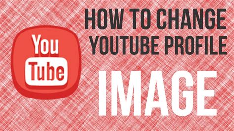 How To Change Your YouTube Profile Picture 2014 Update YouTube