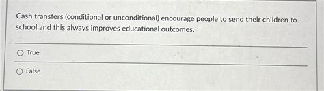Solved Cash Transfers Conditional Or Unconditional Chegg