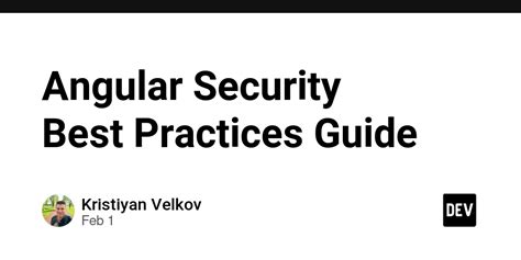 Angular Security Best Practices Guide Dev Community