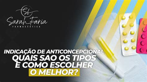 Indicação De Anticoncepcional Quais São Os Tipos E Como Escolher O Melhor Youtube