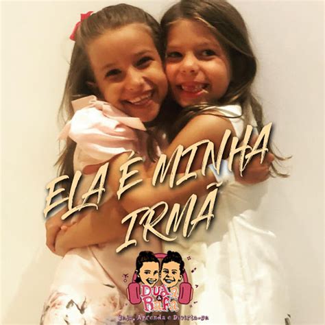 Ela É Minha Irmã Youtube Music