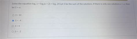 Solved Solve The Equation Log2x Log2 X 2 Log224 Let S Be Chegg Com