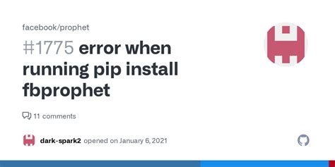 Error When Running Pip Install Fbprophet · Issue 1775 · Facebook