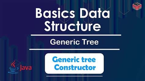 generic tree constructor generic tree in english java video 2