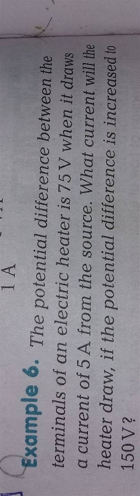 Example 6 The Potential Difference Between The Terminals Of An Electric