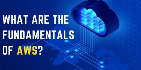 What Are The Fundamentals Of Aws