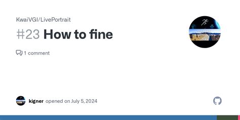 How To Fine · Issue 23 · Kwaivgiliveportrait · Github