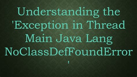 Understanding The Exception In Thread Main Java Lang