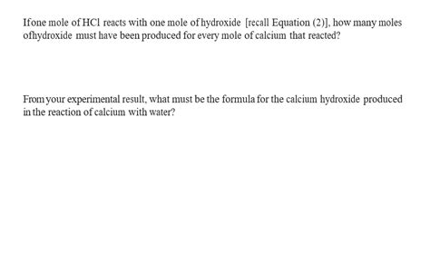 Solved Ifone Mole Of Hcl Reacts With One Mole Of Hydroxide Chegg Com