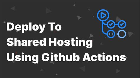 Deploy To Shared Hosting With Github Actions Youtube