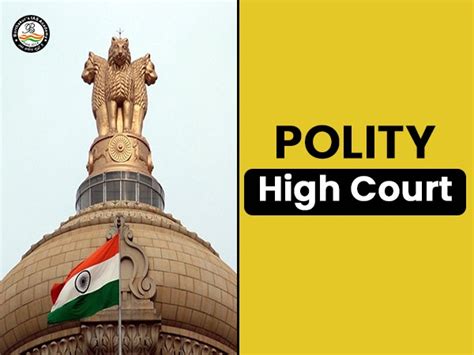 Polity High Court Borthakurs Ias Academy Blog