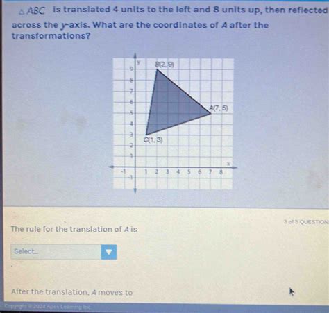Solved Abc Is Translated 4 Units To The Left And 8 Units Up Then Reflected Across The Y Axis