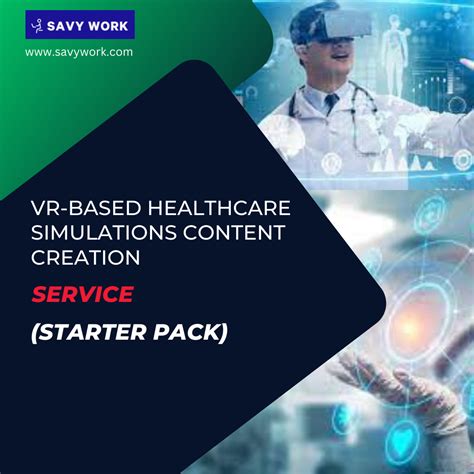 Vr Based Healthcare Simulations Content Creation Service Starter Pack Savy Work